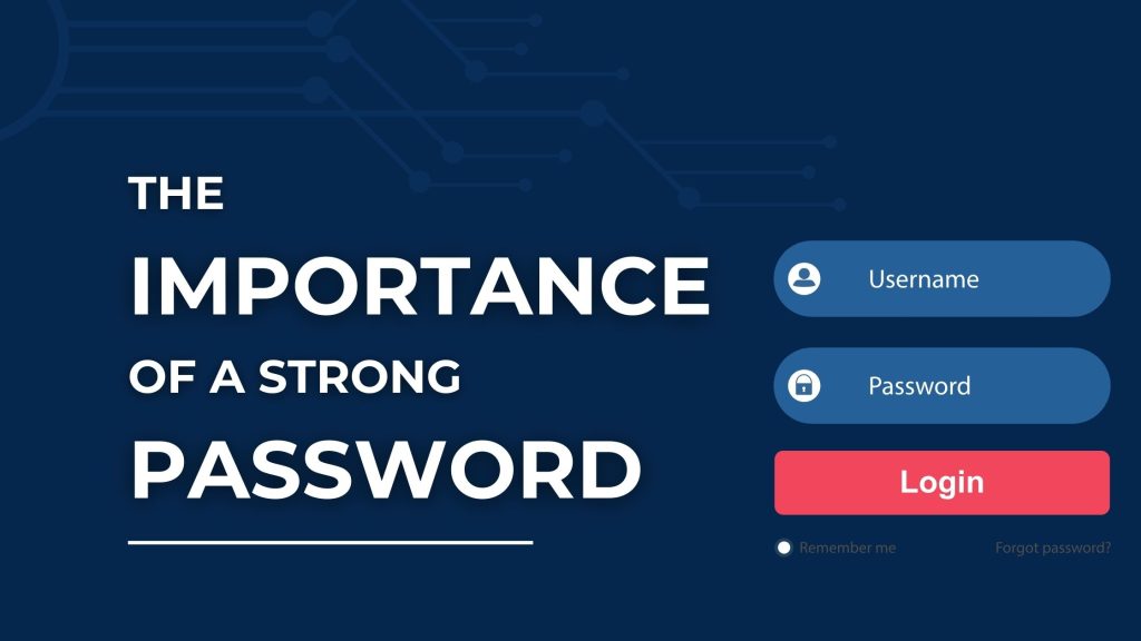 The Importance of a Strong Password - Central Coast Websites