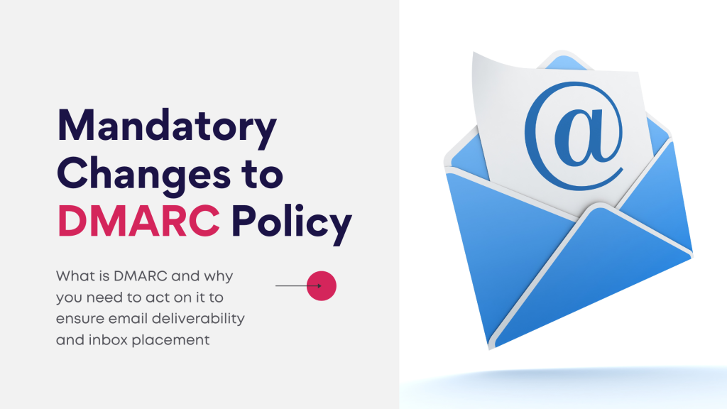 Changes to DMARC Policy - Ensure Deliverability of Emails